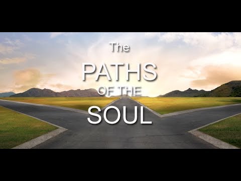 The Paths of the Soul - YouTube