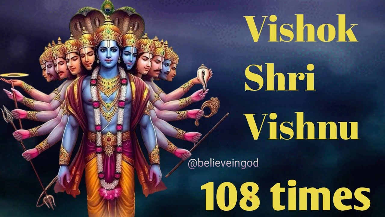 Vishok Shri Vishnu 108 times | विशोक श्री विष्णु 108 times | Shri Hari ...