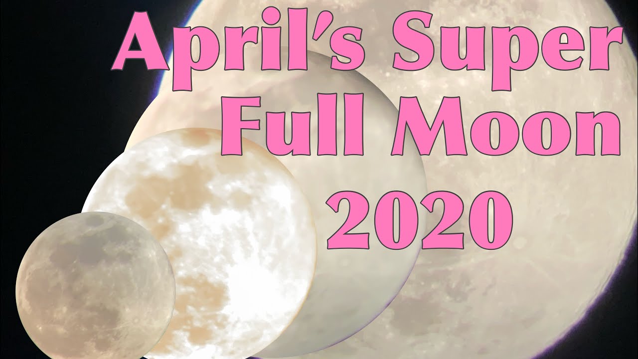 April's Pink Super Full Moon 2020 | Super Moon | Celestron Telescope ...
