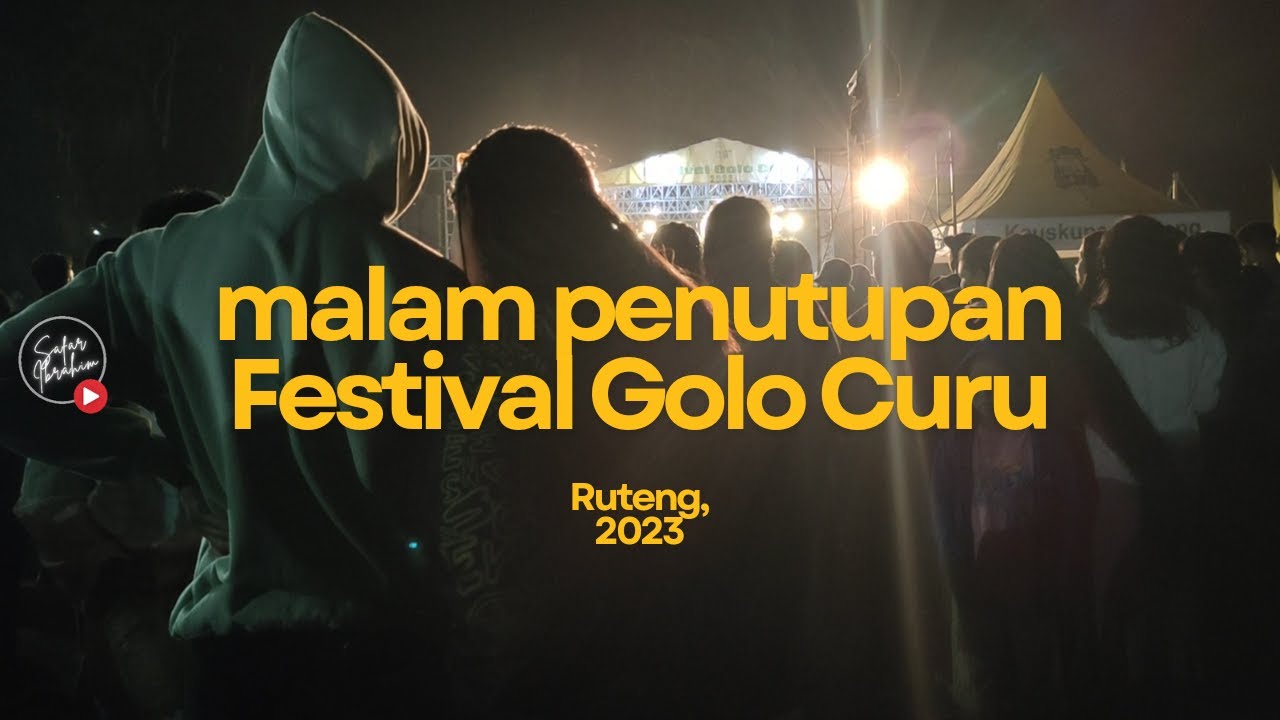 Malam Penutupan Festival Golo Curu 2023 di Kota Ruteng | Ada Margareth ...