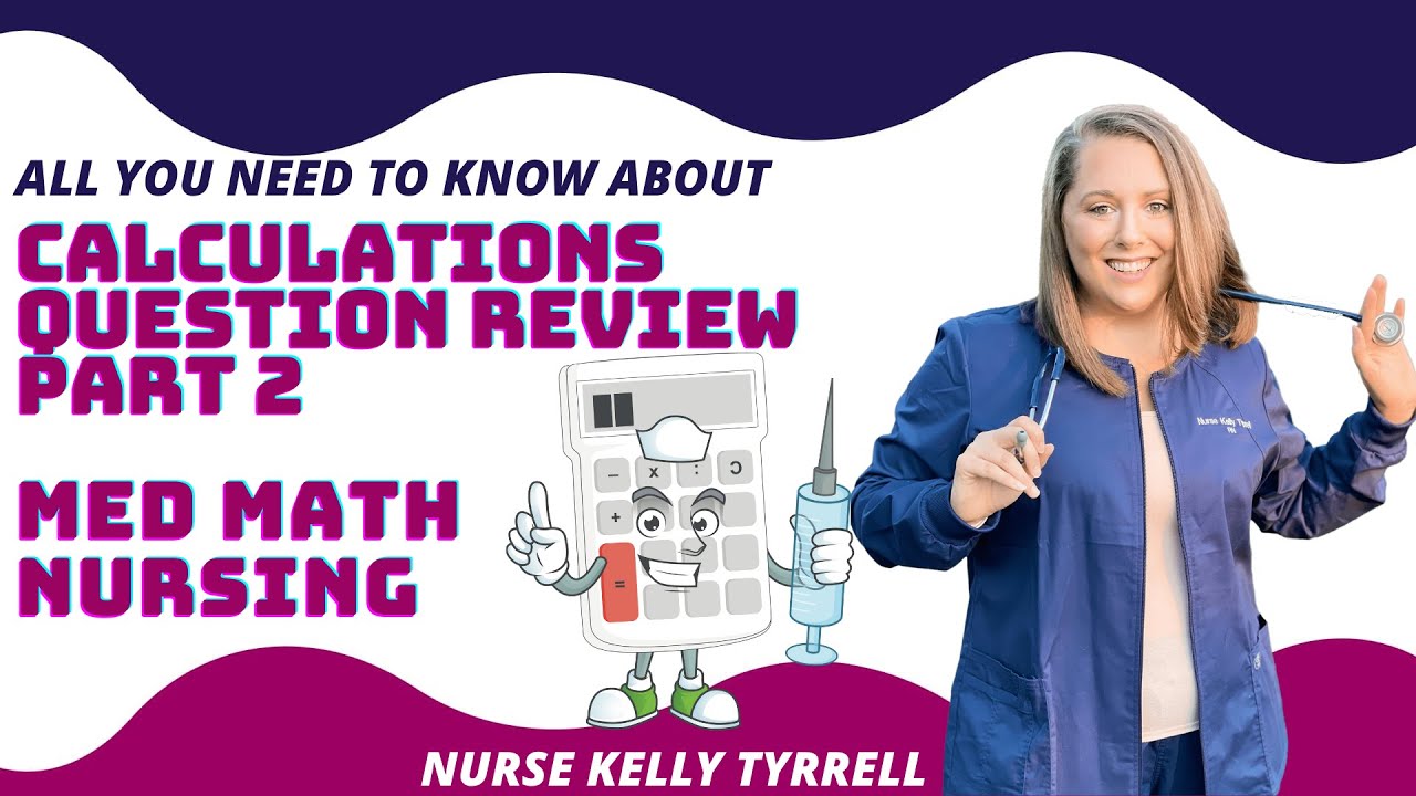 Calculations Question Review Part 2 | Med Math Nursing Lecture - YouTube