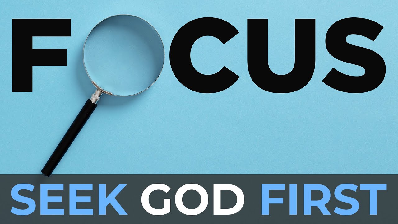Focus: Seek God First | Pastor Jim Susler | Anchor Falls Church - YouTube