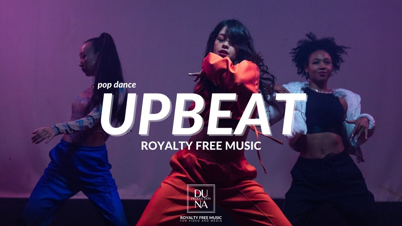 Upbeat Pop Dance Music | Royalty Free Music - YouTube