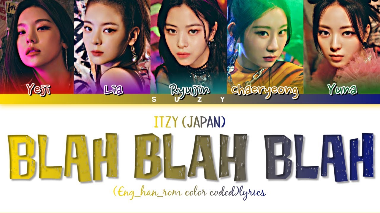 ITZY『Blah Blah Blah』Lyrics (Teaser) JAPAN 2nd SINGLE Album [Eng_Han_Rom color coded Lyrics ...