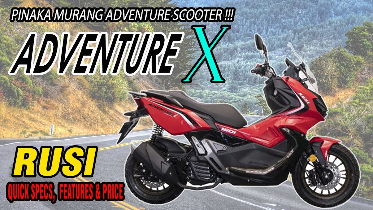 2024 RUSI ADVENTURE X 150 | QUICK SPECS | PRICE and FEATURES !! - YouTube