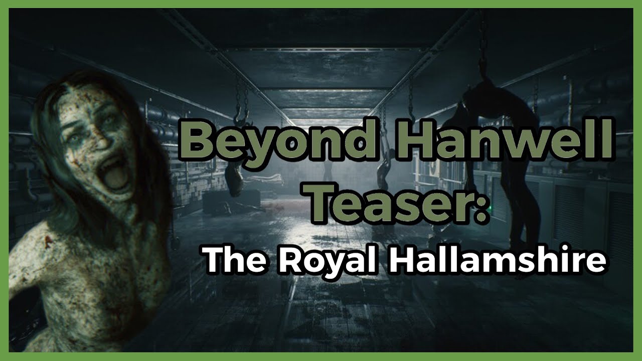 Beyond Hanwell Teaser: The Royal Hallamshire | Full Walkthrough - YouTube