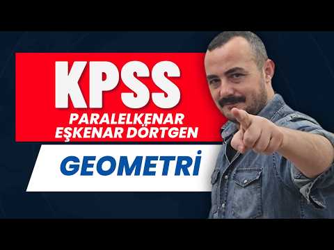 Paralelkenar Eşkenar Dörtgen KPSS Geometri