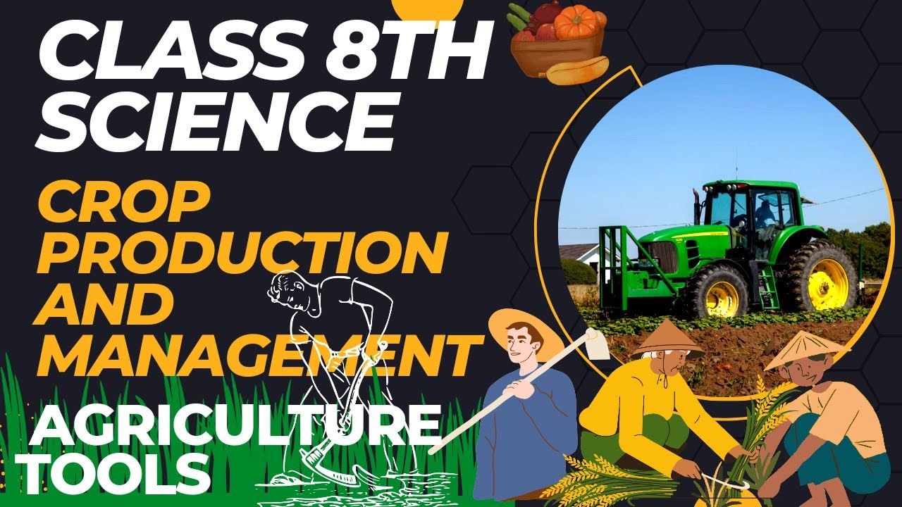Class 8th Science Chapter 01 Crop Production And Management ...