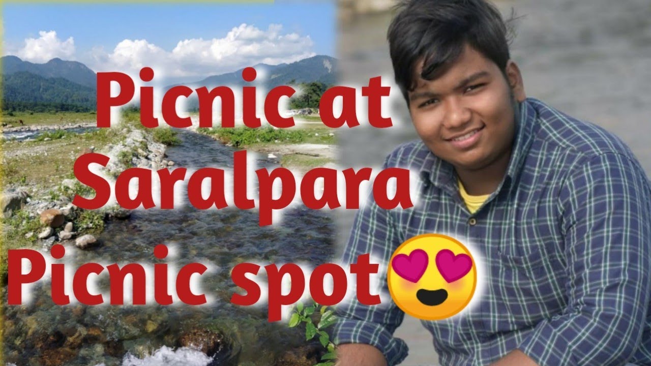 Picnic at Saralpara Picnic spot😍|| Best picnic place(India Bhutan ...