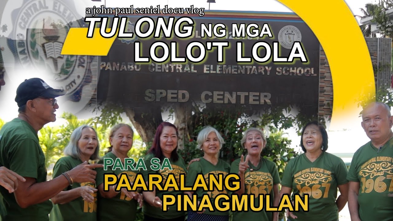 TULONG NG MGA LOLO'T LOLA PARA SA PAARALANG PINAGMULAN | a john paul ...