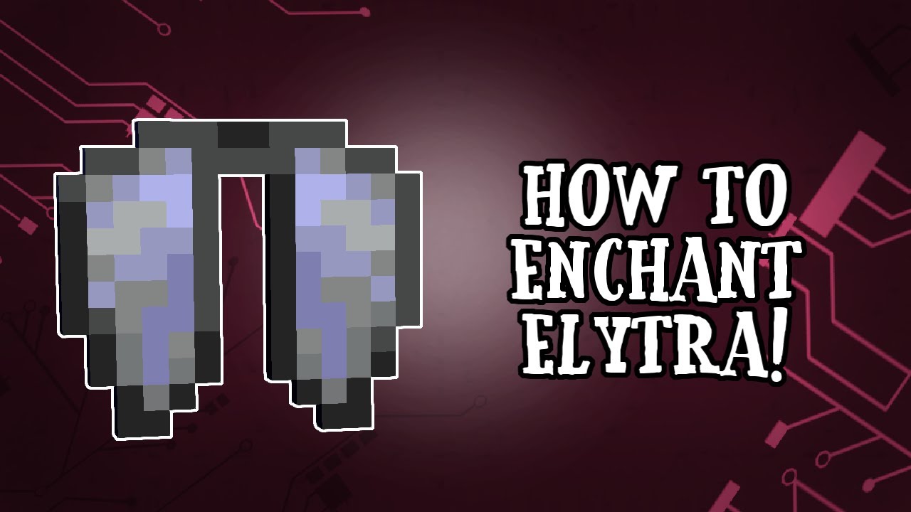 Minecraft How to Enchant the ELYTRA! 1.17.1 Tutorial - YouTube