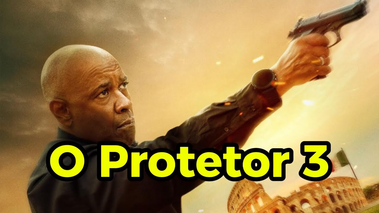 O Protetor 3 Resumido - Capítulo Final - YouTube