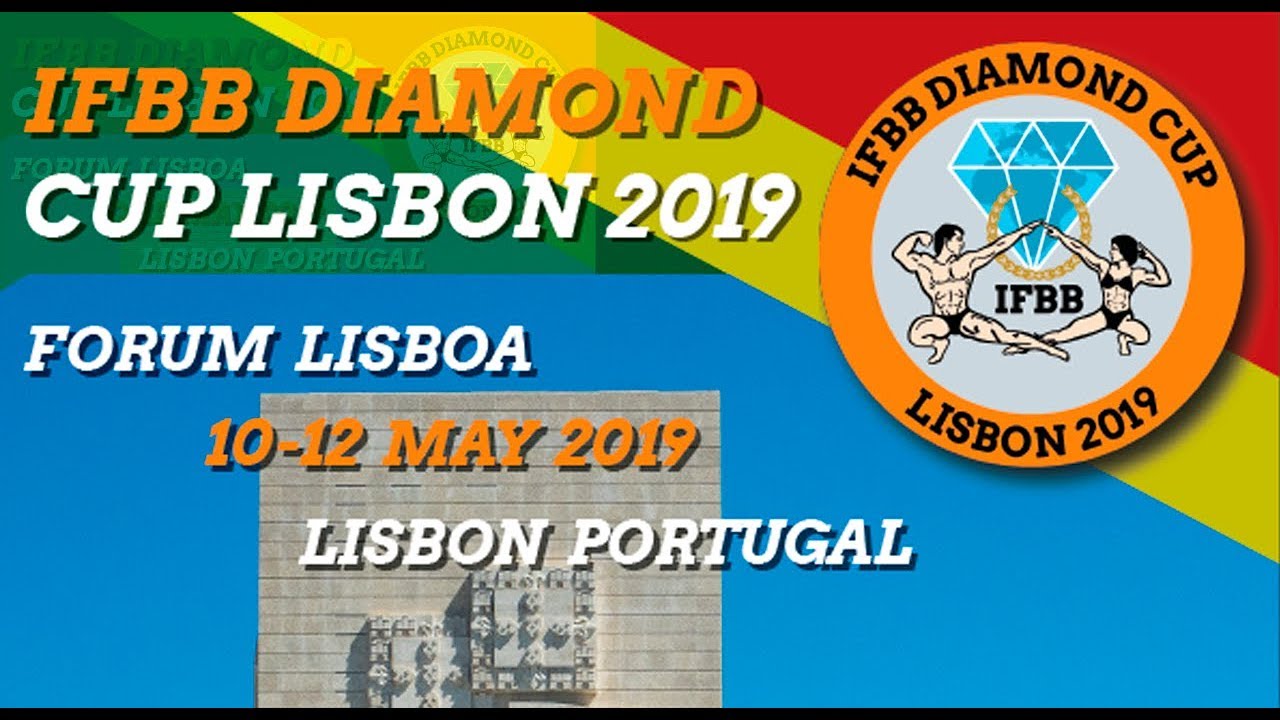 IFBB DIAMOND CUP BODY BUILDING - LISBON 2019 - YouTube