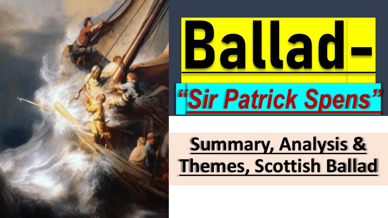 Sir Patrick Spens | Summary, Analysis & Themes | Scottish Ballad ...