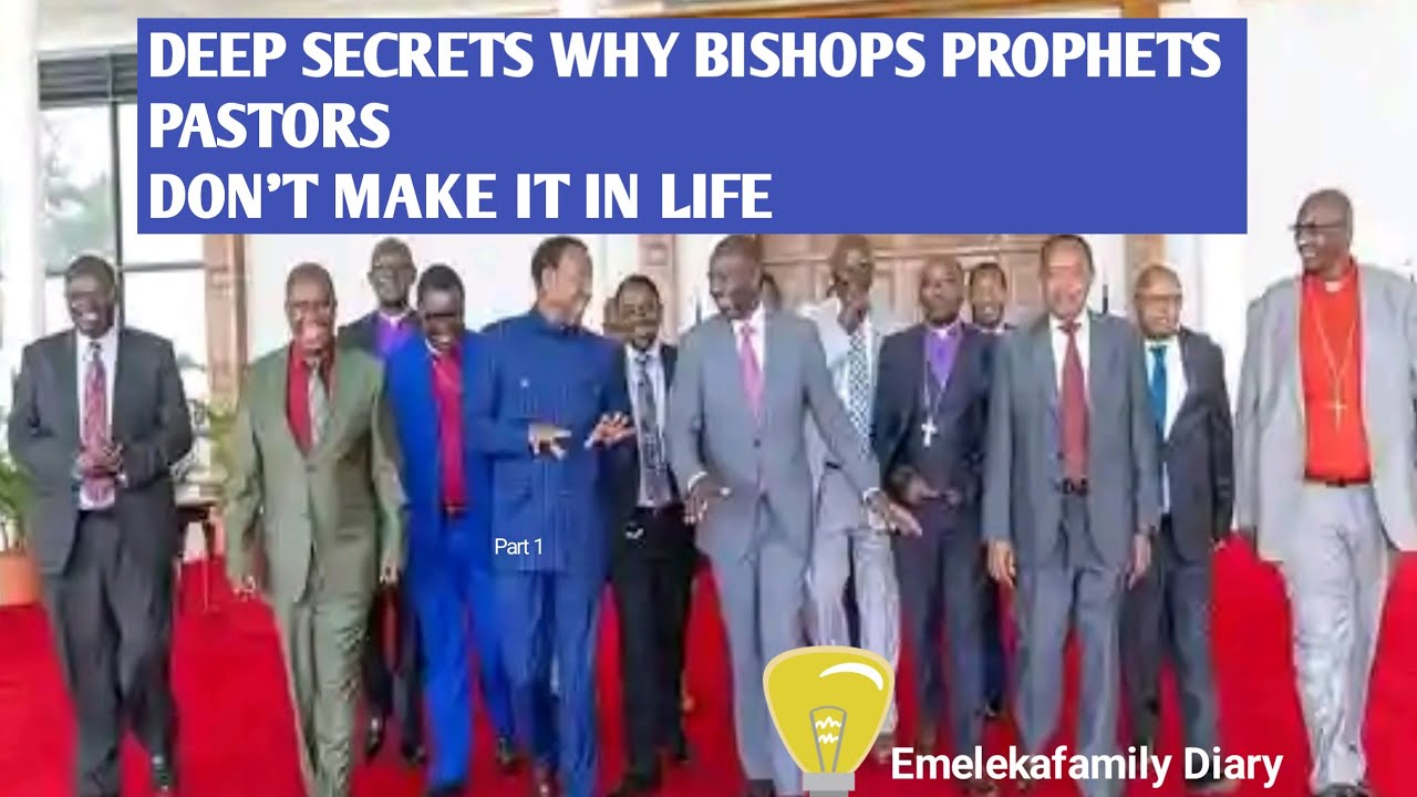 DEEP SECRETS WHY PROPHETS, PASTORS AND BISHOPS DON'T MAKE IT IN LIFE ...