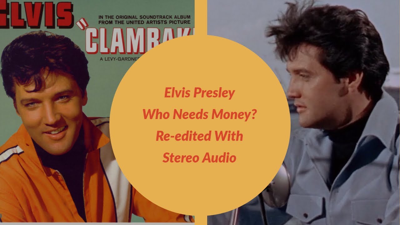 Elvis Presley - Who Needs Money - High Definition Movie Version - Re ...
