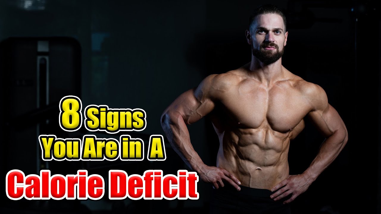 8 Signs You Are in A Calorie Deficit (You MUST Know This!) - YouTube