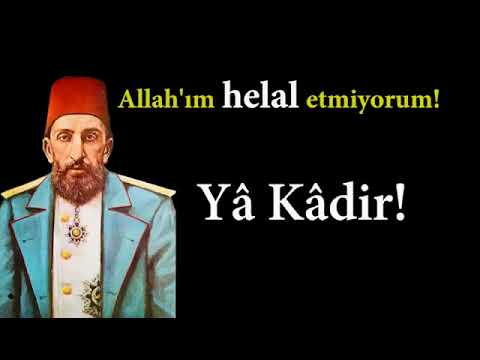 Abdülhamit Han’ın yürekleri Titreten Duası...