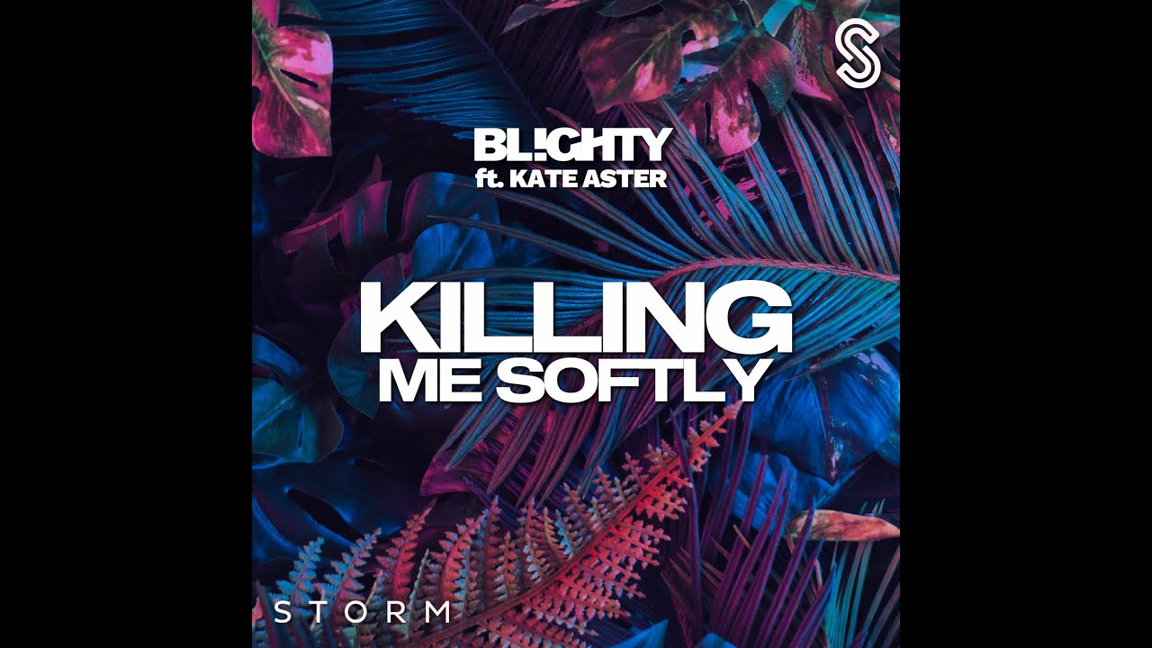 DJ Blighty feat. Kate Aster - Killing Me Softly - YouTube