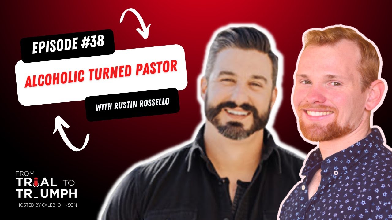 Alcoholic Turned Pastor with Rustin Rossello - YouTube