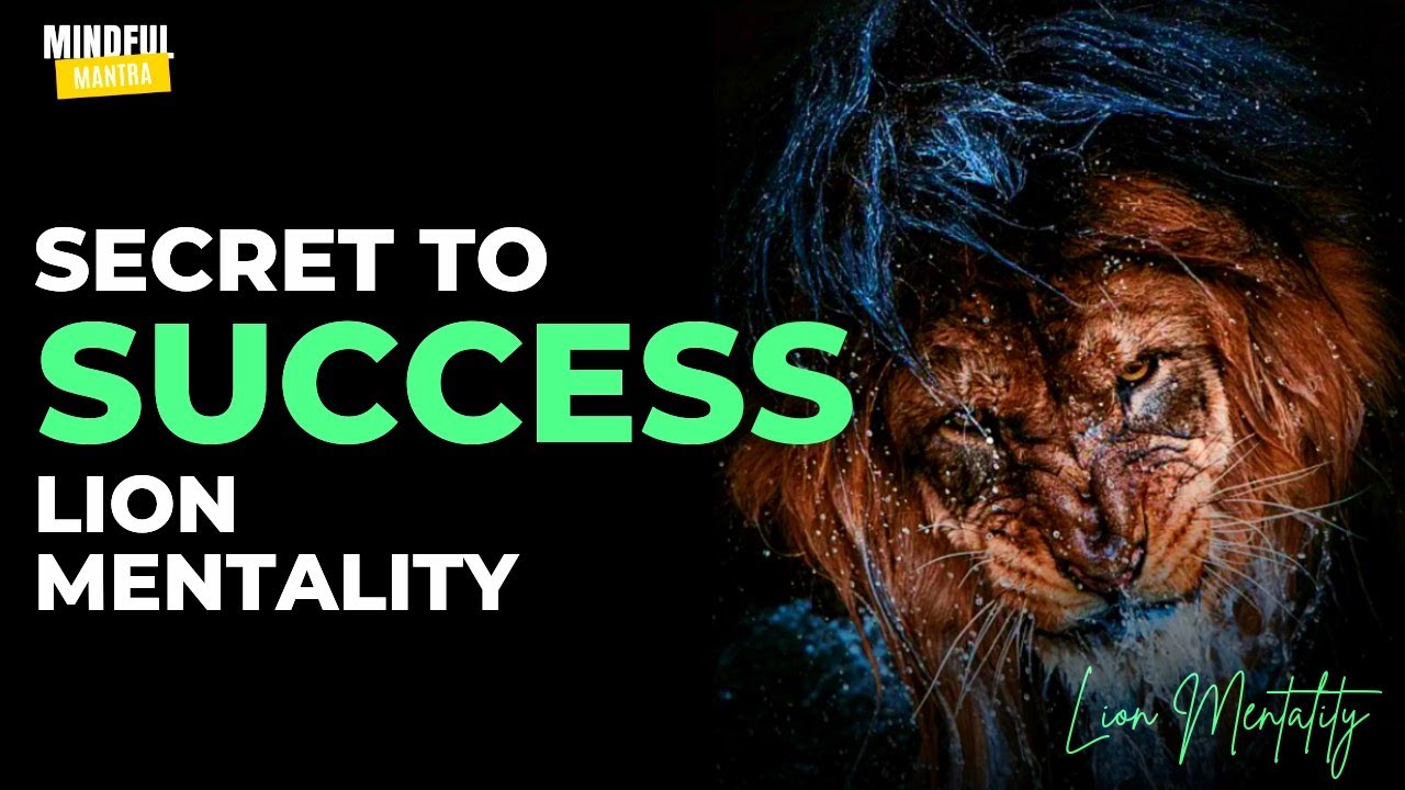 "The Power of a LION MENTALITY | Inspirational Motivation for Success ...