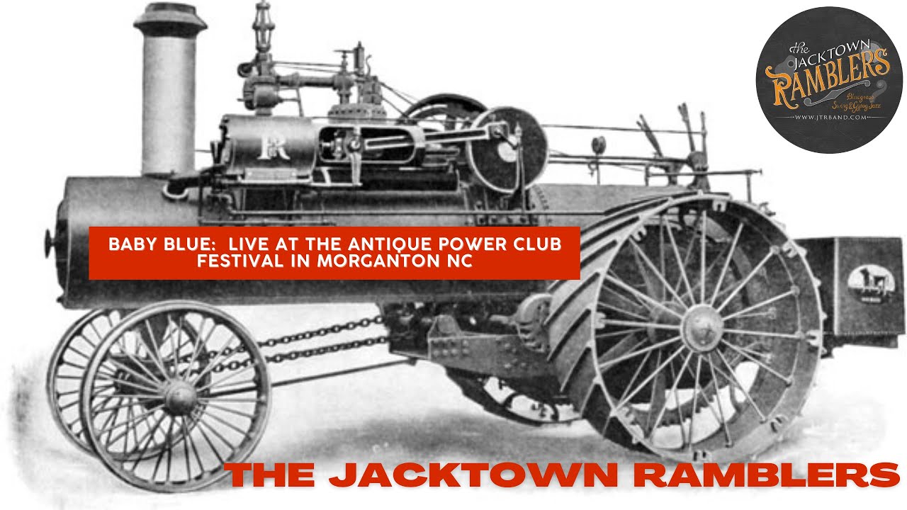 The Jacktown Ramblers Performing "Baby Blue" Live at The Antique Power ...