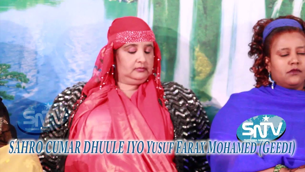 SAHRO CUMAR DHUULE IYO Yusuf Farax Mohamed Geedi - YouTube