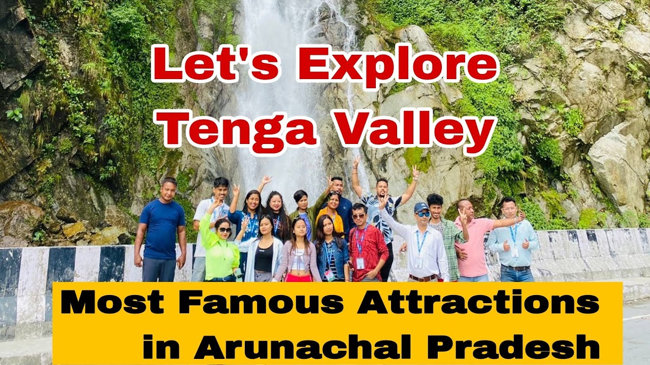 Tenga Valley Arunachal | Let's Explore Tenga Valley|Most Famous ...