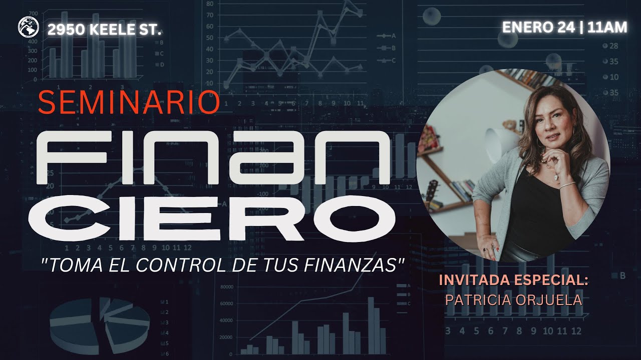 SEMINARIO FINANCIERO - "Toma el control de tus finanzas" - Patricia ...