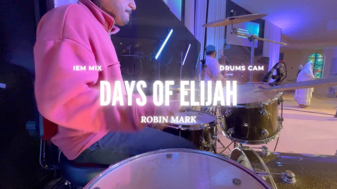 Days of Elijah - Robin Mark | IEM Mix | Live Drums Cam - YouTube