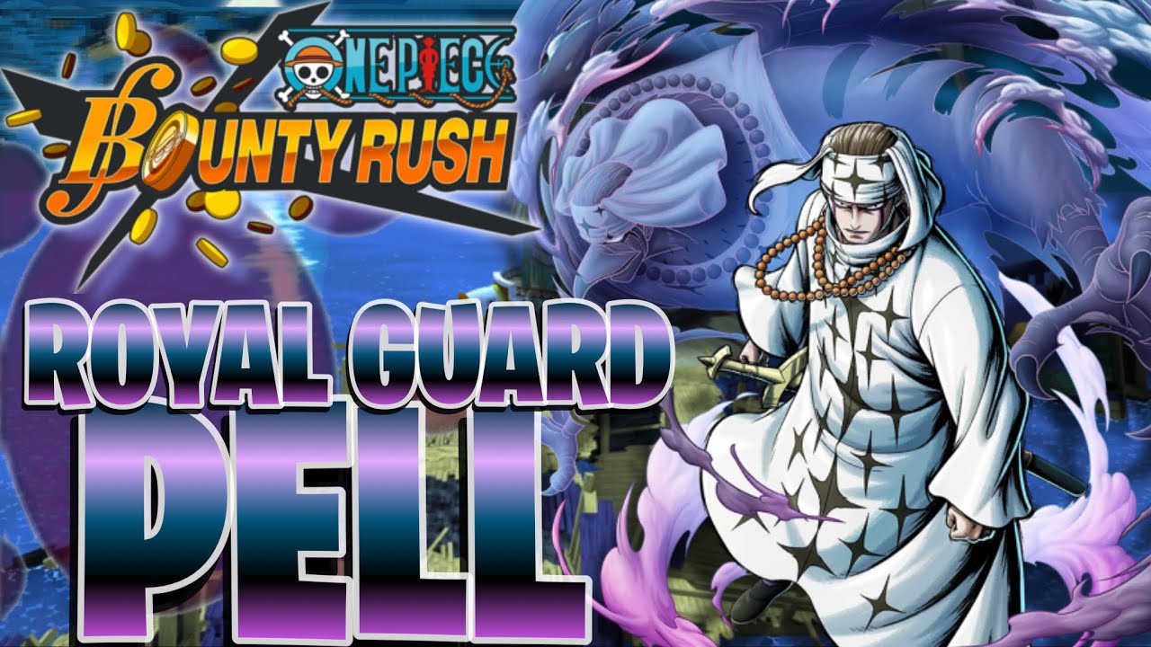 6 ★ ALABASTA ROYAL GUARD PELL (SS GAMEPLAY) | ONE PIECE BOUNTY RUSH ...