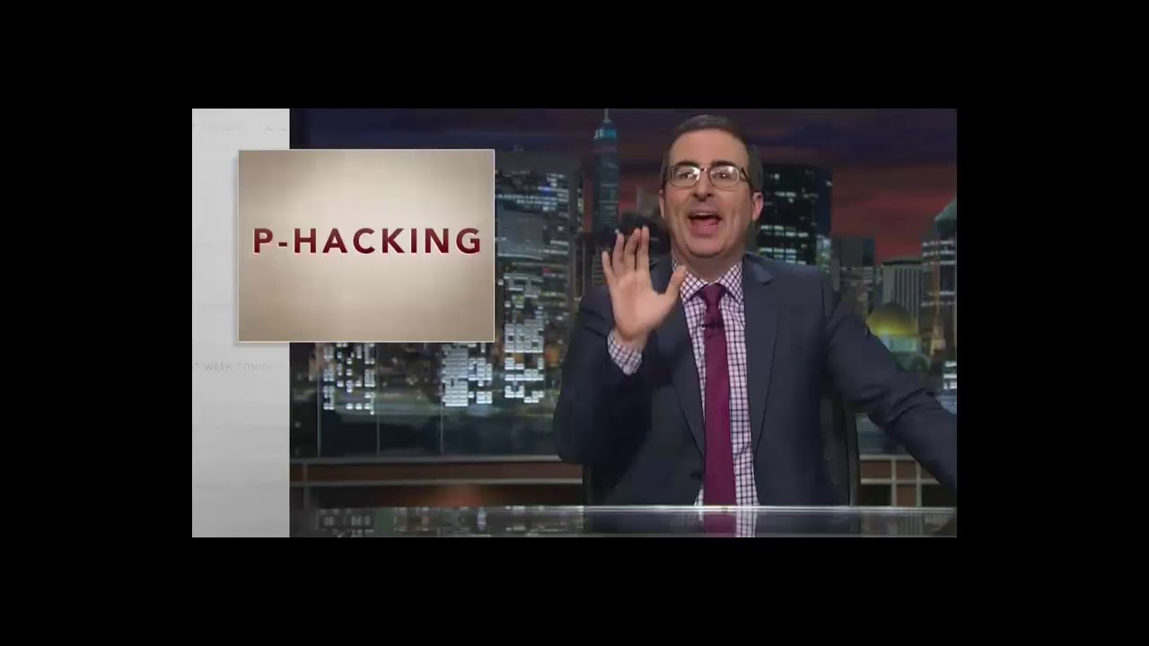 John Oliver P-Hacking - YouTube