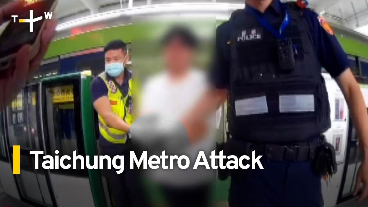 Taichung Metro Stabbing Comes Exactly 10 Years After Taipei Attack ...