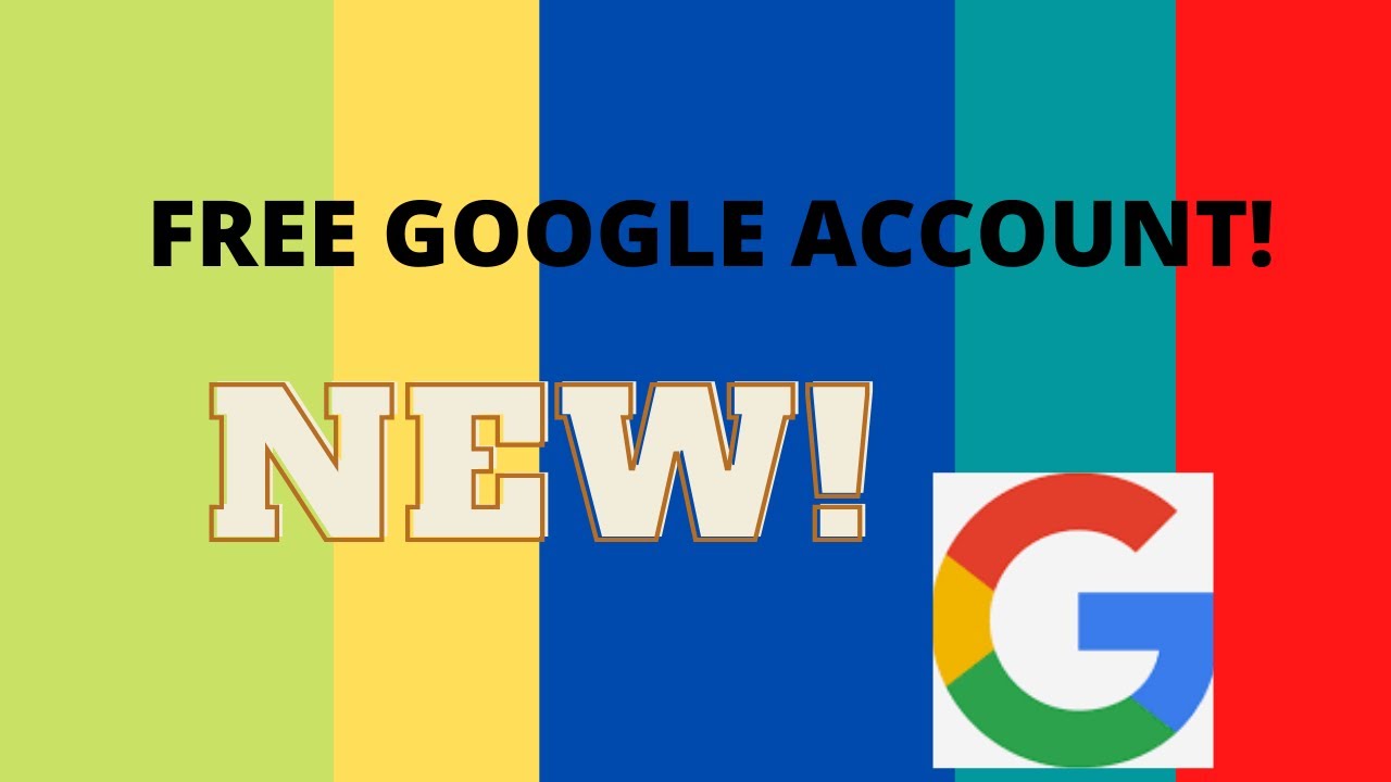 !Free! Google Account! *NEW 2021 JULY* (FREE) - YouTube