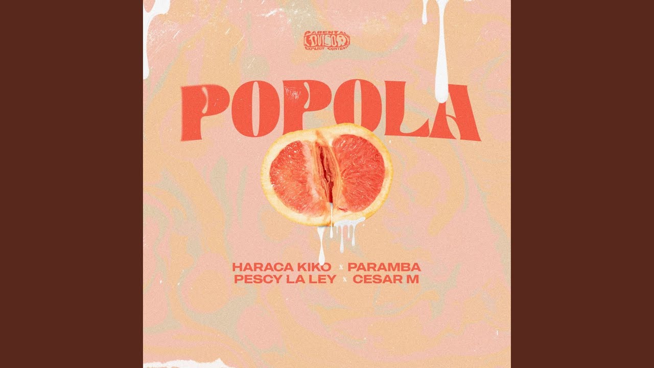 Popola (feat. Pescy la ley & Paramba) - YouTube