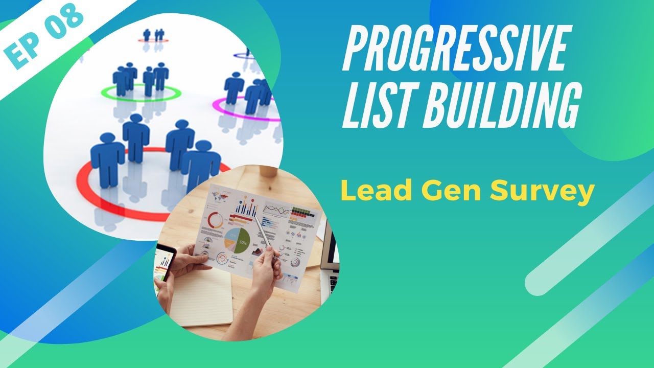 EP08 - Designing A Lead Gen Survey | Progressive List Building Training ...