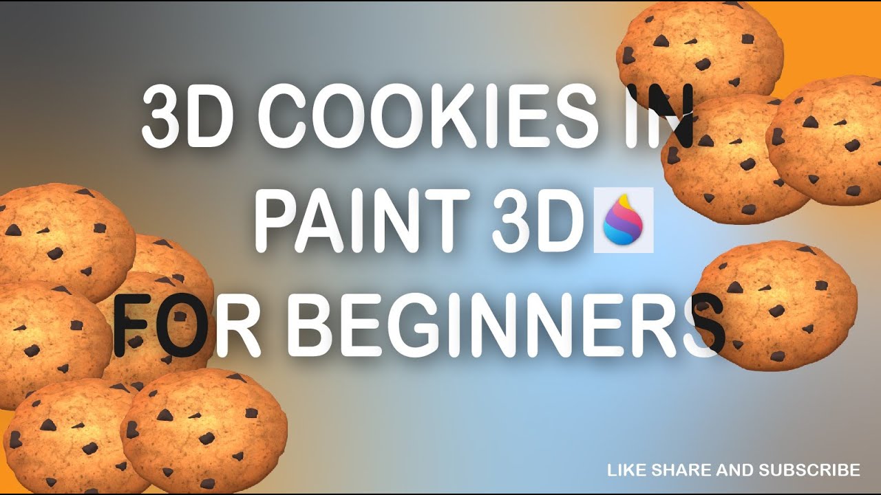 Simple 3d cookies in paint 3D ( for beginners ) - YouTube