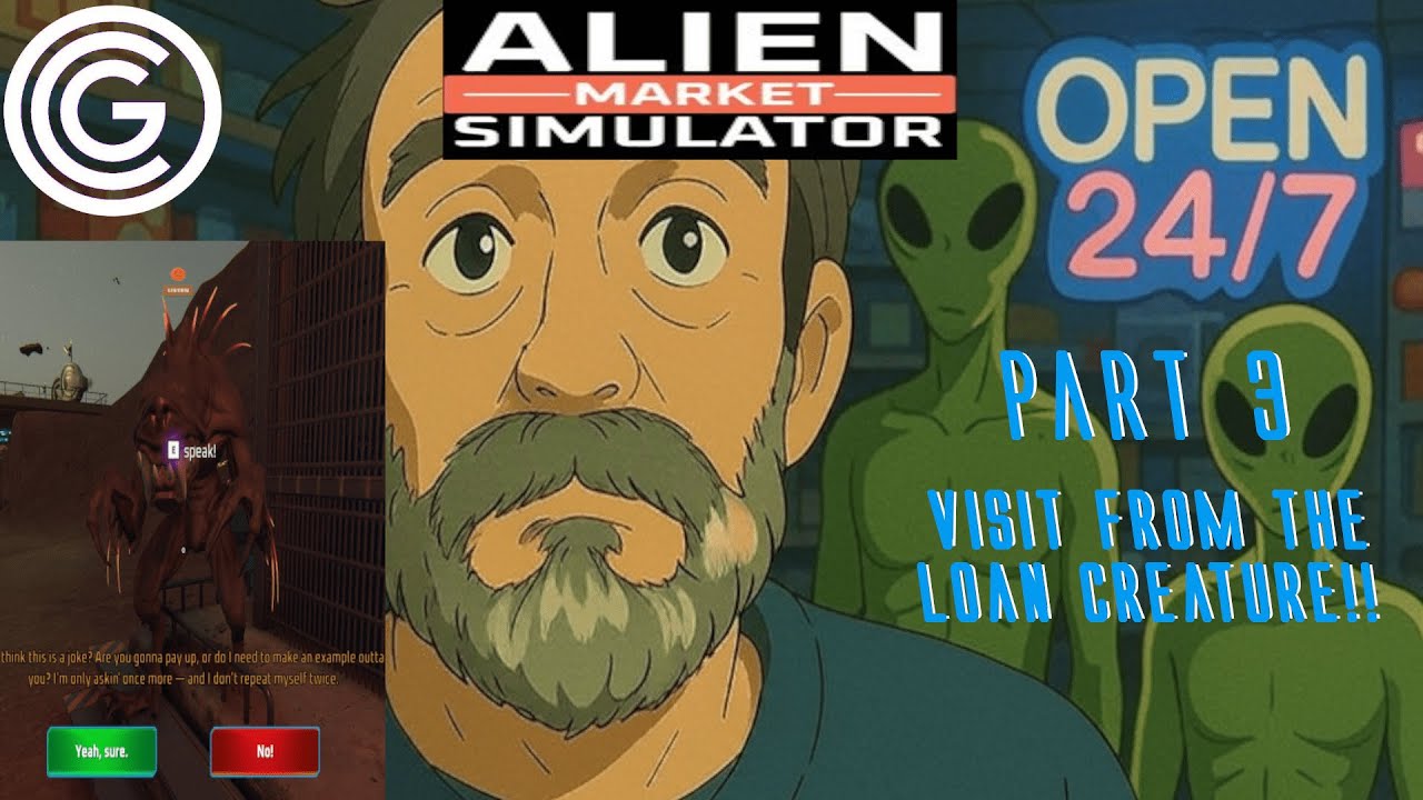 Alien Market Simulator #3 - Visit from the Loan Creature - YouTube