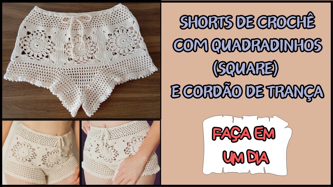 SHORTS DE CROCHÊ COM QUADRADINHOS (SQUARE) E CORDÃO DE TRANÇA - YouTube