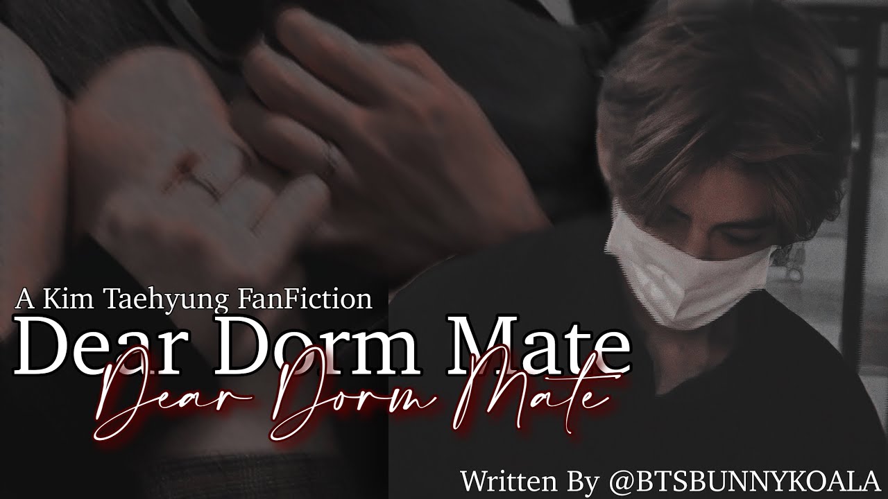 [Taehyung FF] Dear Dorm Mate EP 6 - YouTube