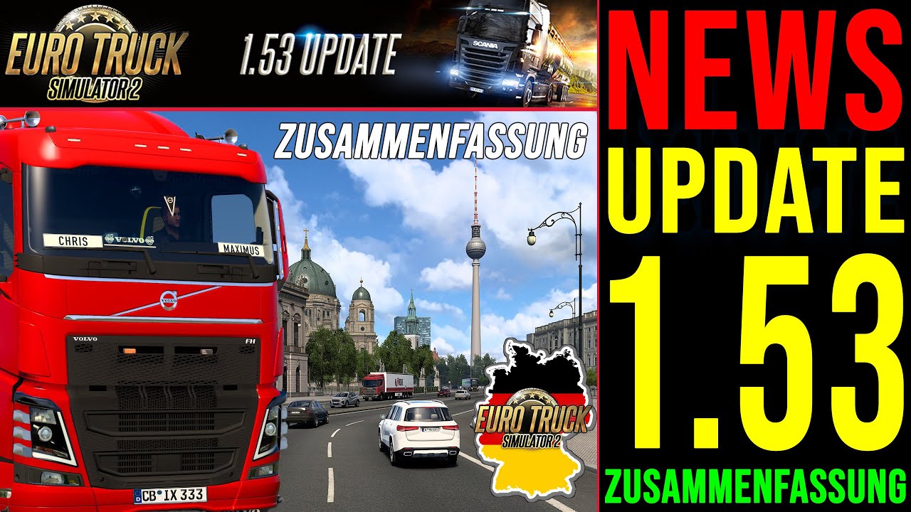 ETS2 1.53 Update Released NEWS 🚨 Update 1.53 ist da - Zusammenfassung ...