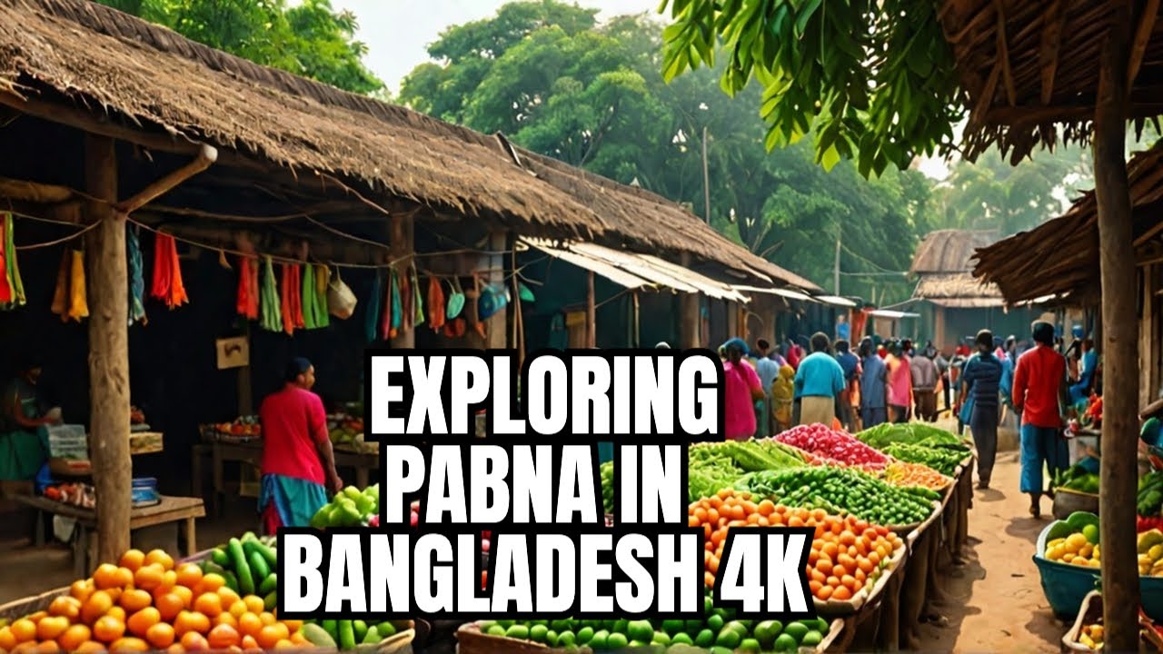 Pabna Village and Market Tour in Bangladesh 4K - YouTube