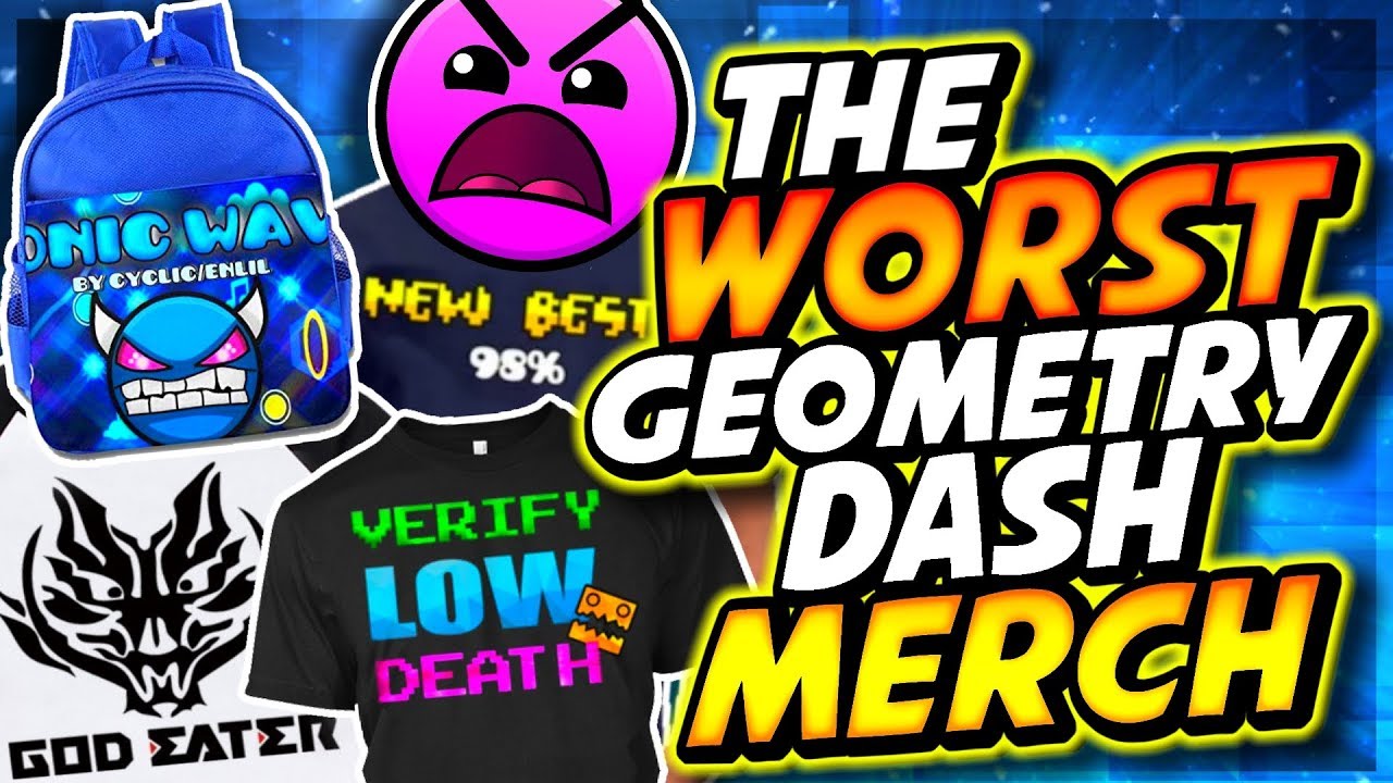 THE WORST GEOMETRY DASH MERCHANDISE!! - YouTube