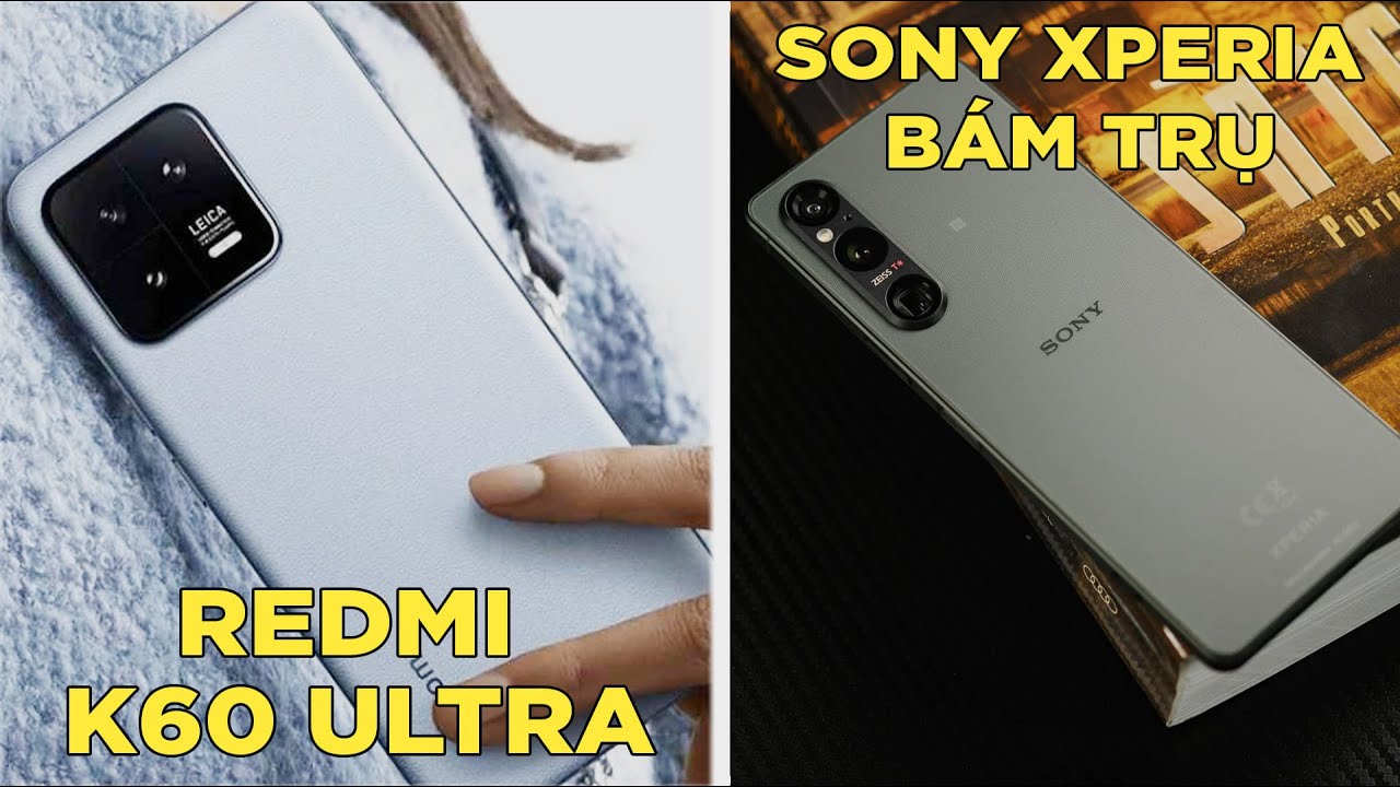 Tin nóng: Redmi K60 Ultra ĐANG ĐẾN GẦN. Sony "sống chết" với Xperia - YouTube