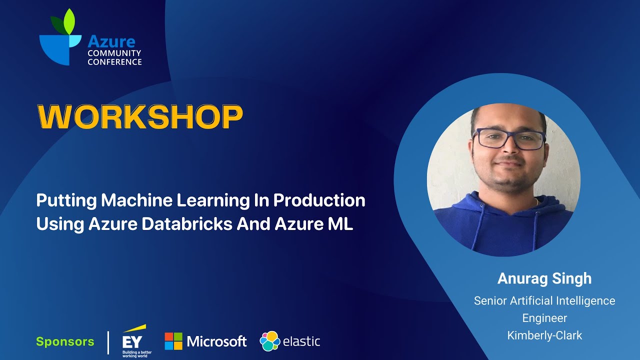 Putting Machine Learning in Production using Azure Databricks & Azure ...