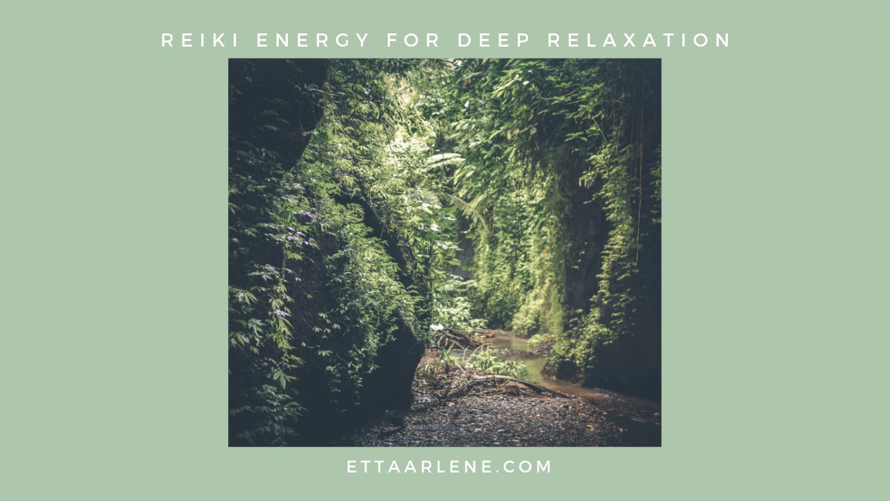 Reiki Energy Healing for Deep Relaxation - YouTube