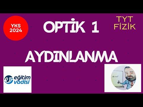 OPTİK-1 (Aydınlanma)