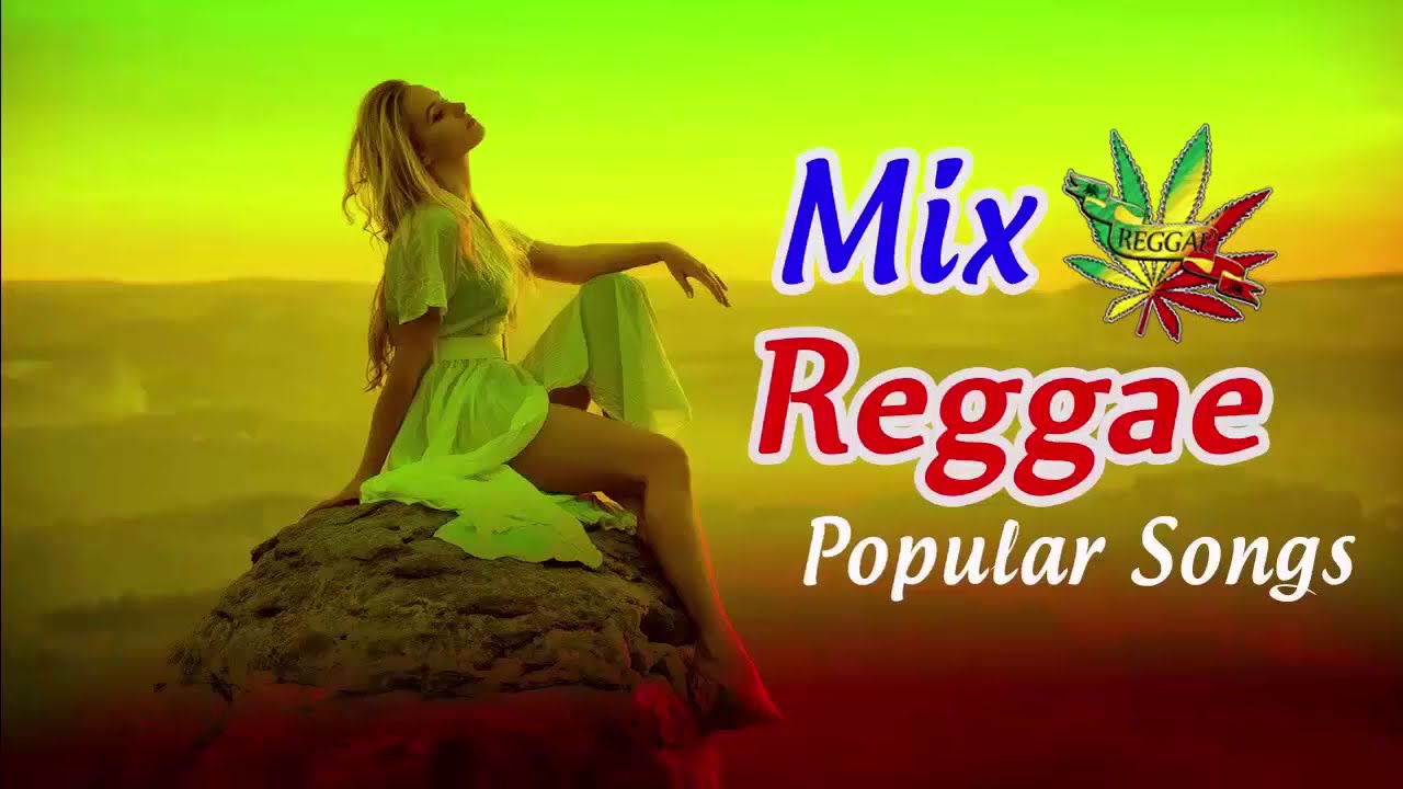 Reggae Pop Songs 2018 - Reggae Music Hits 2018 - Best Reggae Popular ...