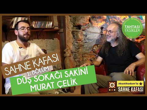 Sahne Kafası - 1. Bölüm // DÜŞ SOKAĞI SAKİNİ MURAT ÇELİK