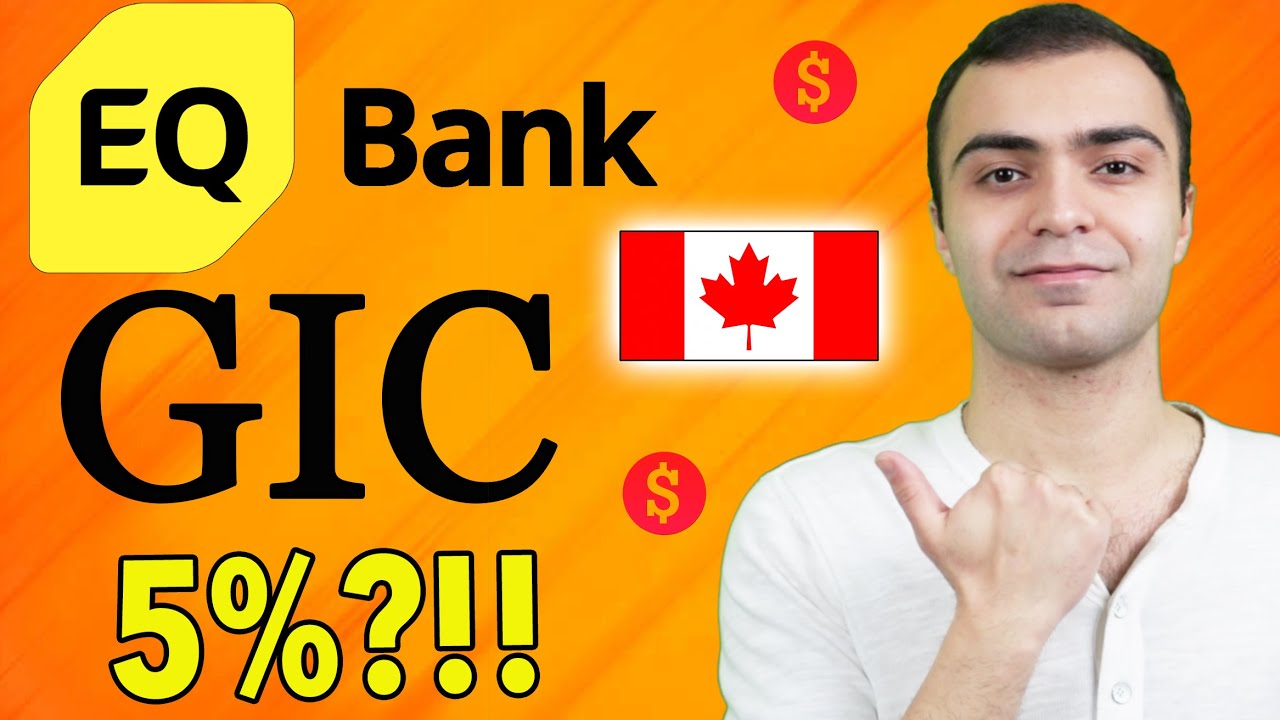 Best GIC Investments Canada 2024 - EQ Bank GIC Review - YouTube